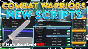 Combat Warriors Script 2023 (Esp, Kill Aura, More) - H/EN